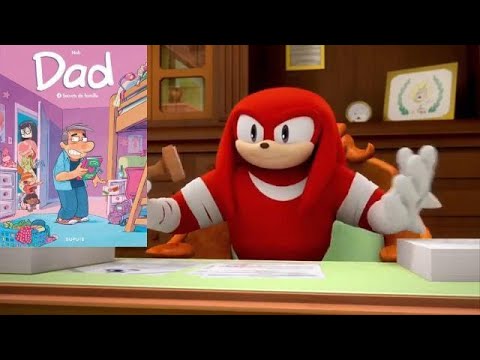 Knuckles Meme Approved (Dad Tome 1 à 11) - YouTube