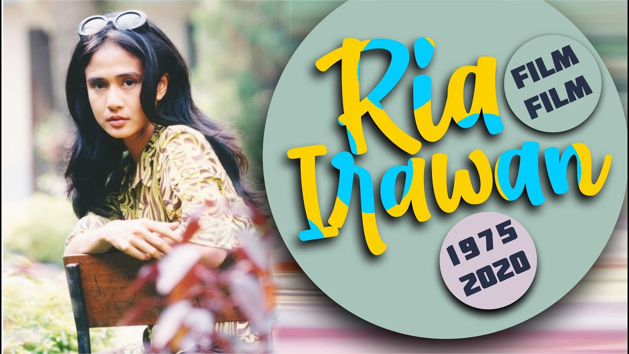 Film-film RIA IRAWAN 1975-2020 - YouTube