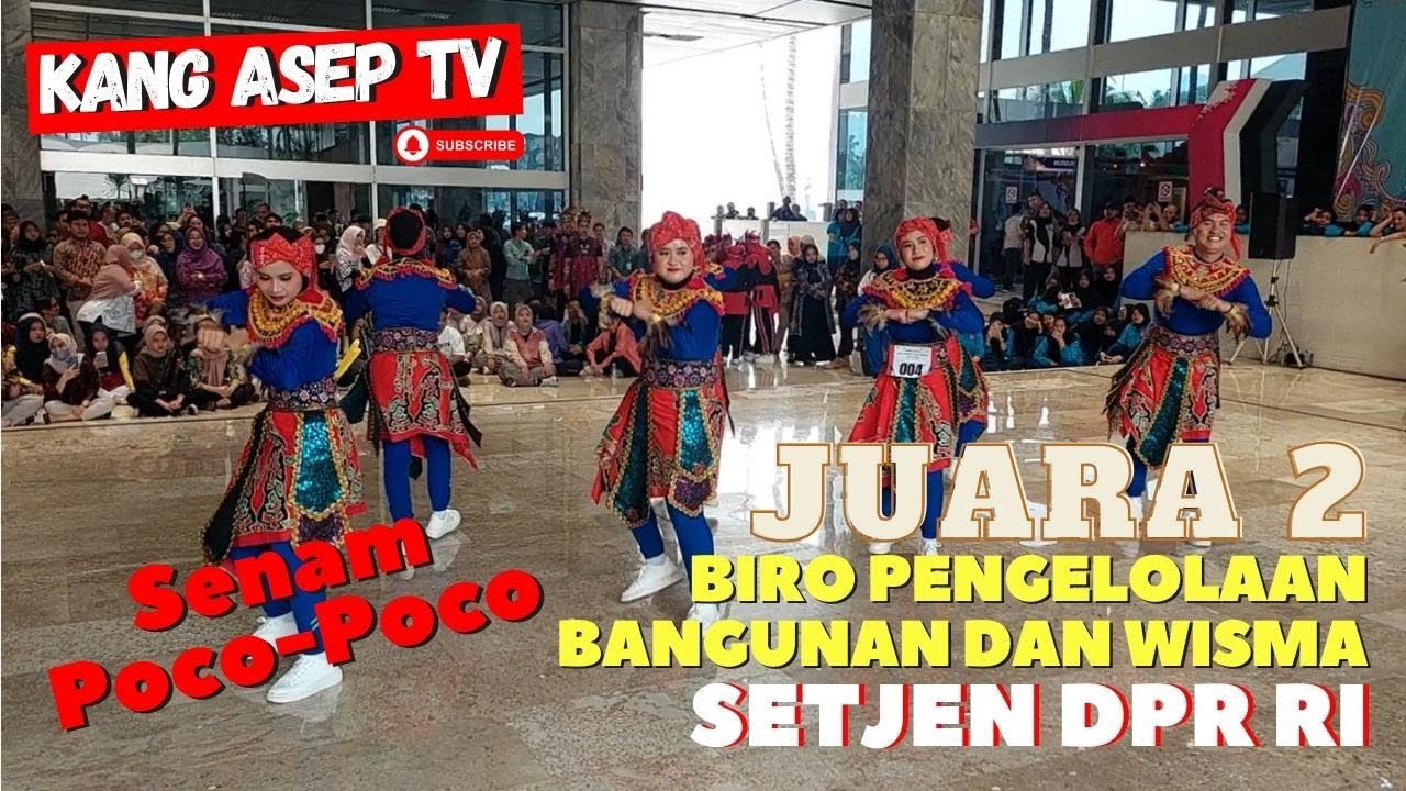 PENAMPILAN SENAM POCO POCO BIRO PENGELOLAAN BANGUNAN DAN WISMA SETJEN ...