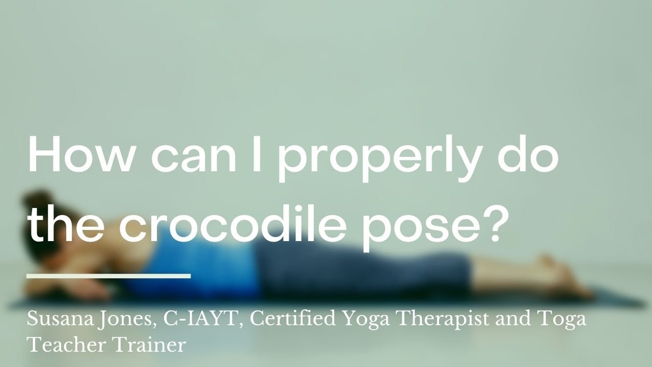 How can I properly do the crocodile pose? | wikiHow Asks a Certified ...