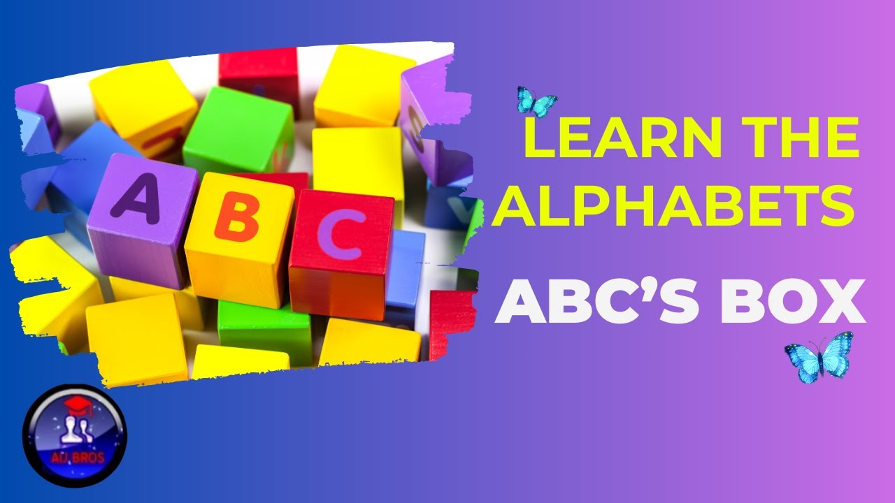 Learn the alphabets | ABC'S box | AIJ Bros - YouTube