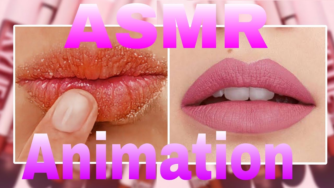 ASMR 촉촉 팅글 립케어 애니메이션 | Lip Care Transformation| Tingly Lip Care ...