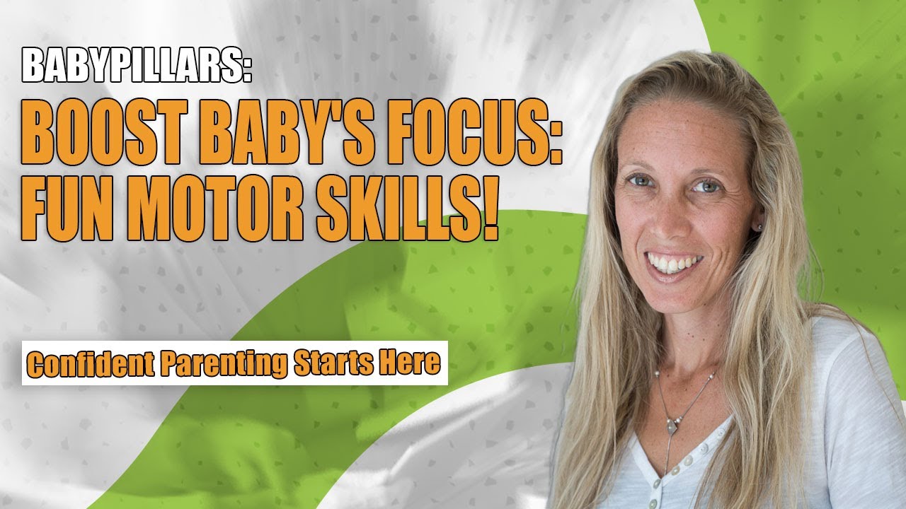 Develop Your Baby's Attention and Concentration Through Motor Skill ...