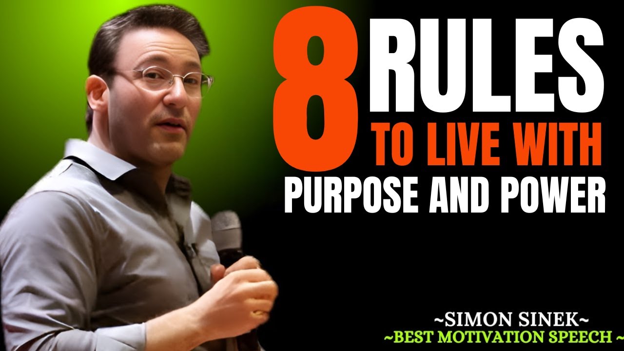 8 Rules to Live with Purpose and Power || Best Motivational Speech By ...