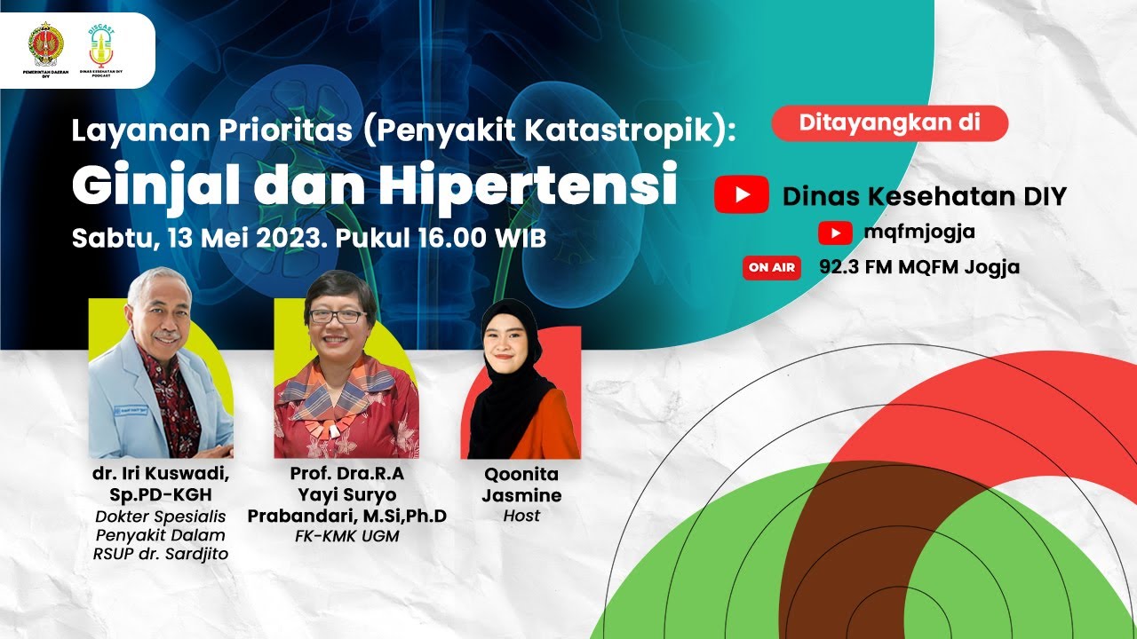 LAYANAN PRIORITAS (PENYAKIT KATASTROPIK) : GINJAL DAN HIPERTENSI - DISCAST - YouTube