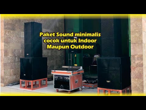 PAKET SOUND SYSTEM Paling Cocok Untuk Acara INDOOR Maupun OUTDOOR - YouTube