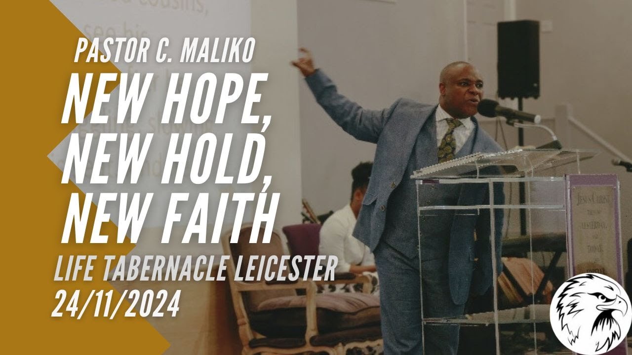 New Hope, New Hold, New Faith - Pastor Maliko - 24/11/2024 - YouTube