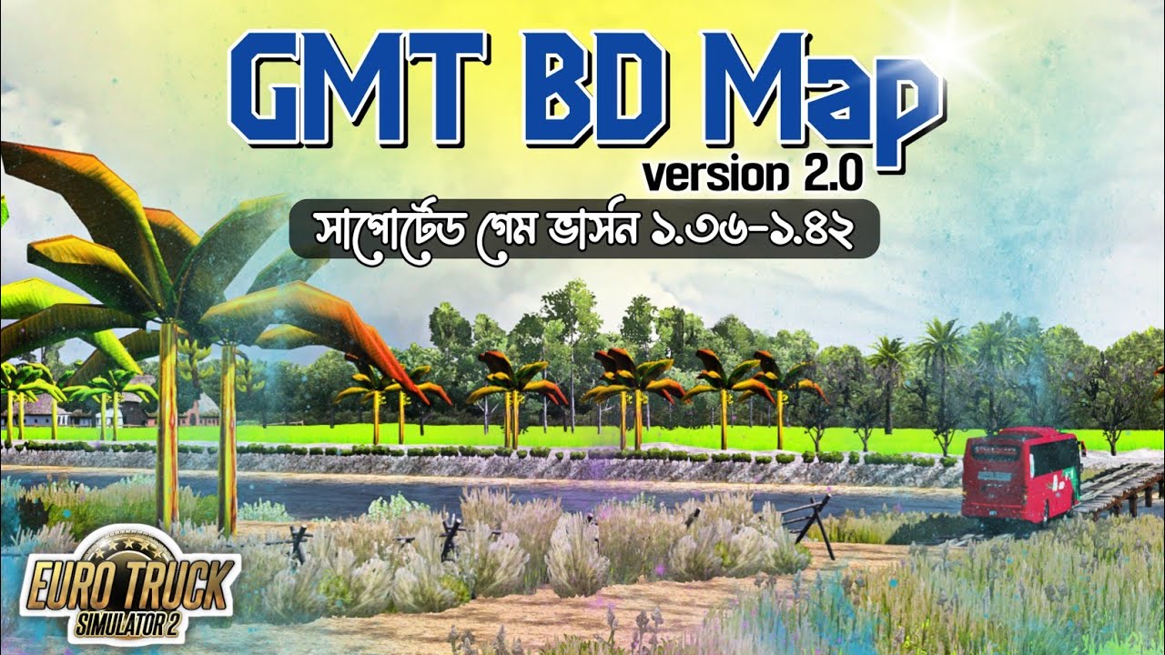 GMT BD map v2.0 | ets2 bd map setup | ets2 new map mod | ets2 bd map ...