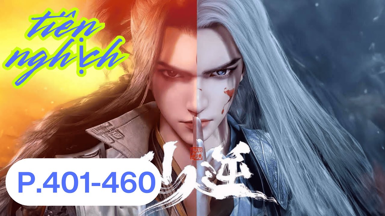 "Tiên Nghịch: Hành Trình Chinh Phục Thần Đạo và Bí Mật Vũ Trụ Tu Tiên" P401-460 | Luyện Khí Kỳ ...