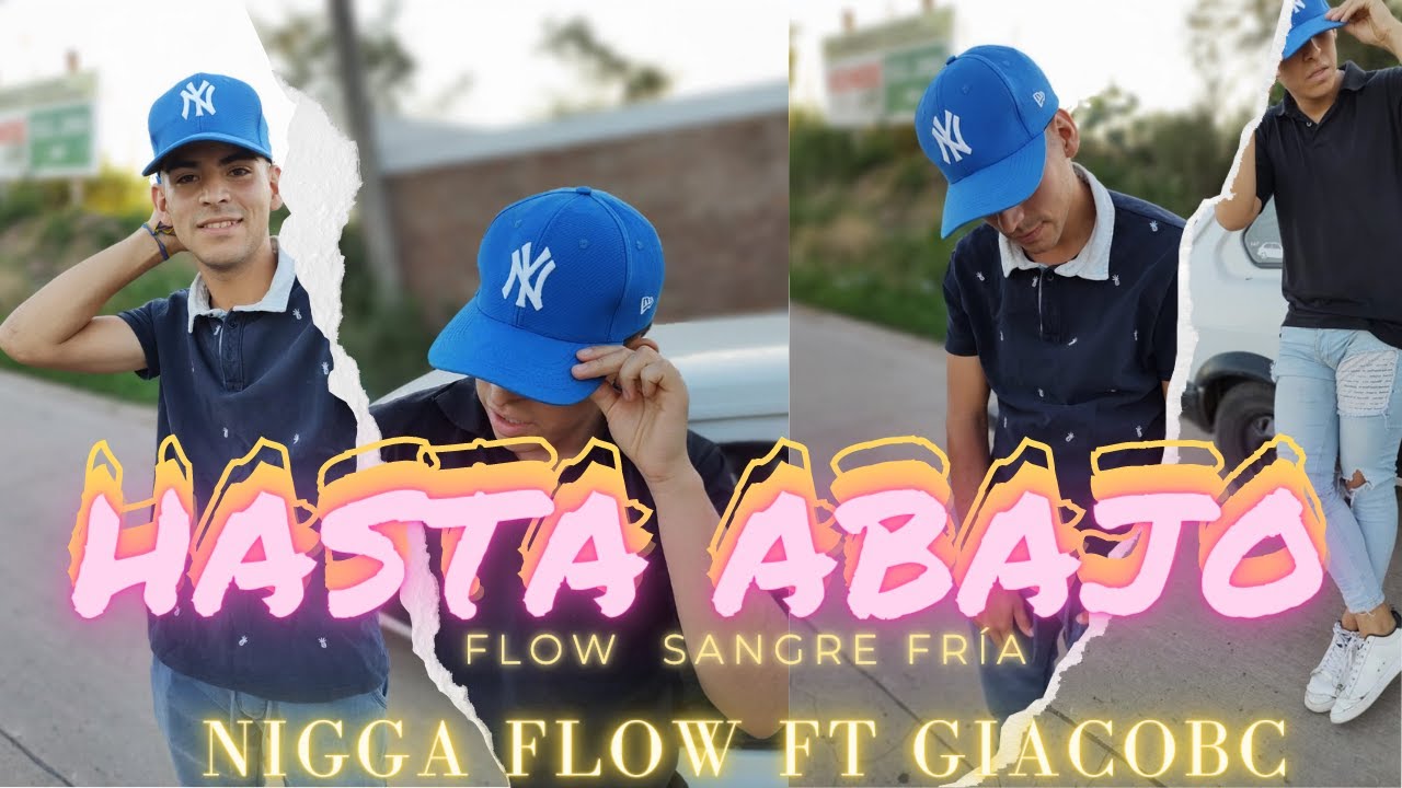 HASTA ABAJO | Nigga Flow Ft GiacoBc (VIDEO CLIP OFFICIAL) - YouTube