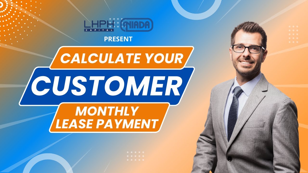 How To Calculate Your Customer Monthly Lease Payment - YouTube