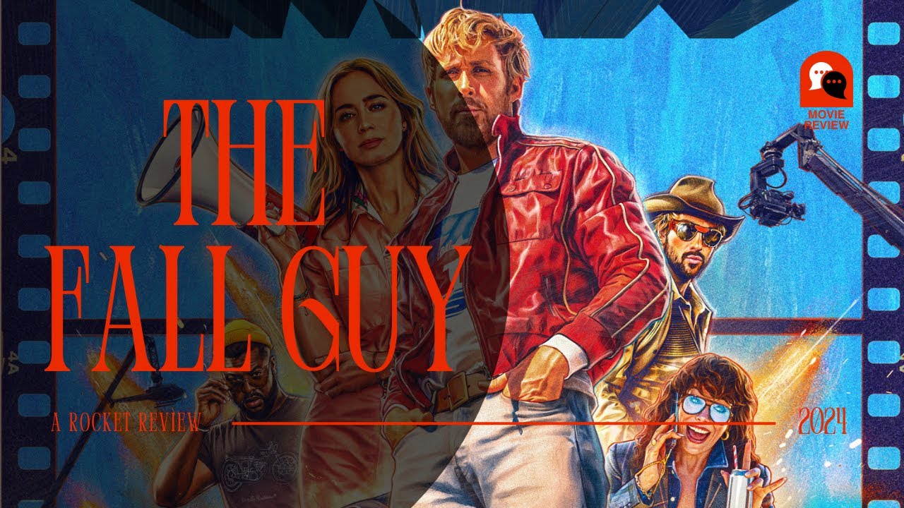 Thrilling Stunts, Engaging Romance, and so Much Fun: The Fall Guy (2024 ...