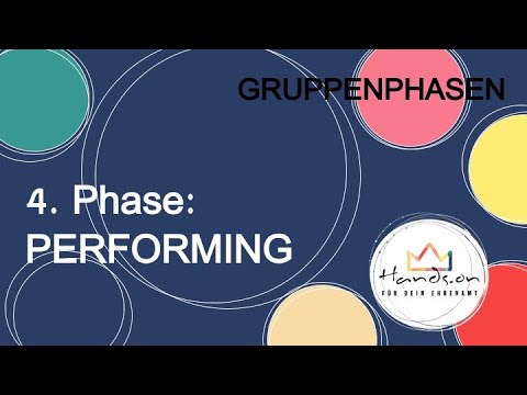 Gruppenphasen, Teil 5 "4. Phase: PERFORMING" - YouTube