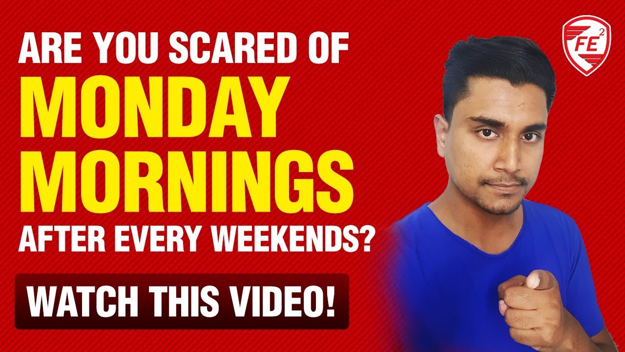 How to turn your Scary monday mornings to a Happy monday mornings ...