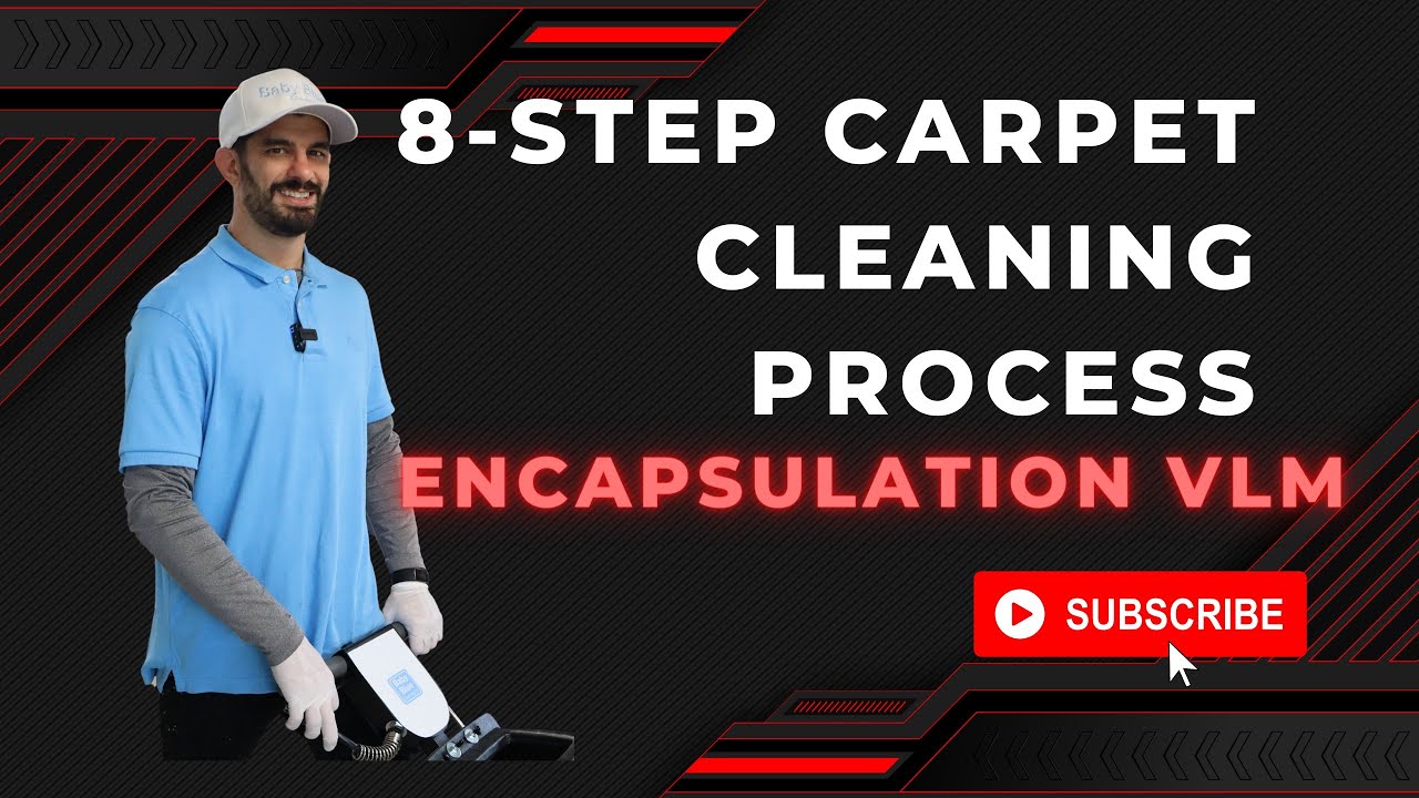 8-Step Encapsulation (VLM) Carpet Cleaning Process - How To Clean ...