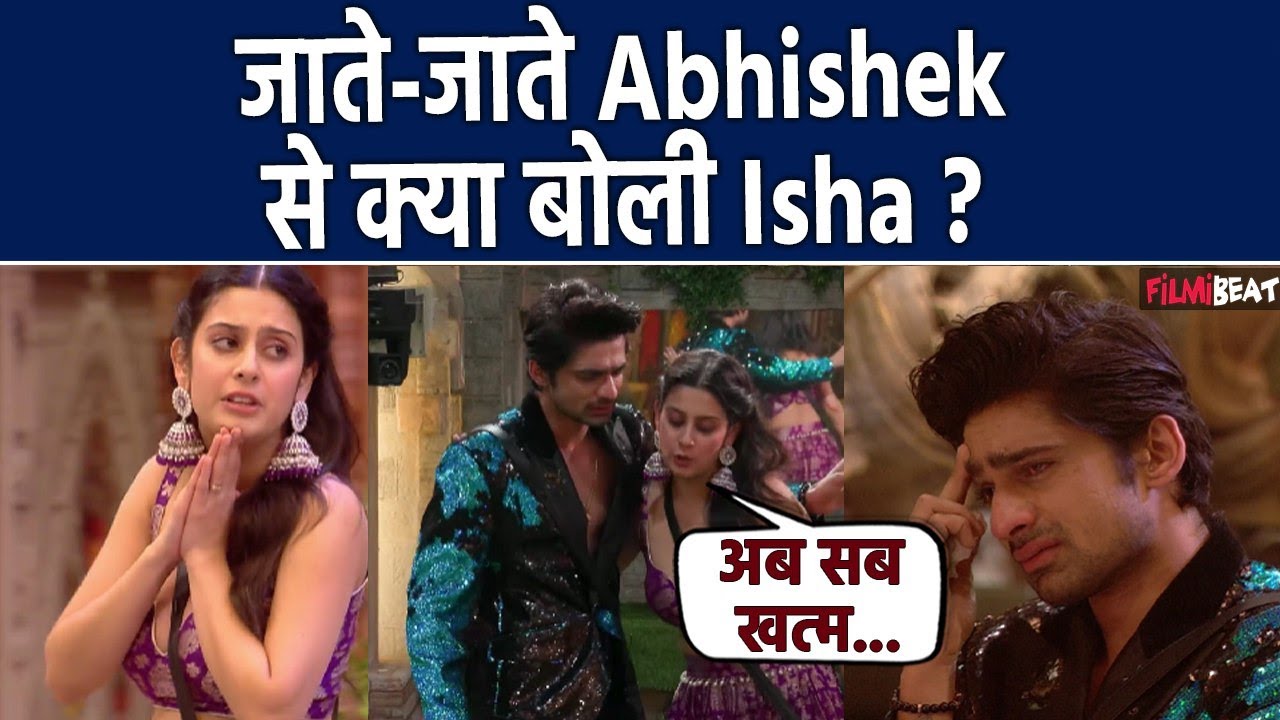 Bigg Boss 17 Update: BB के घर से जाते-जाते Isha Malviya ने Abhishek ...