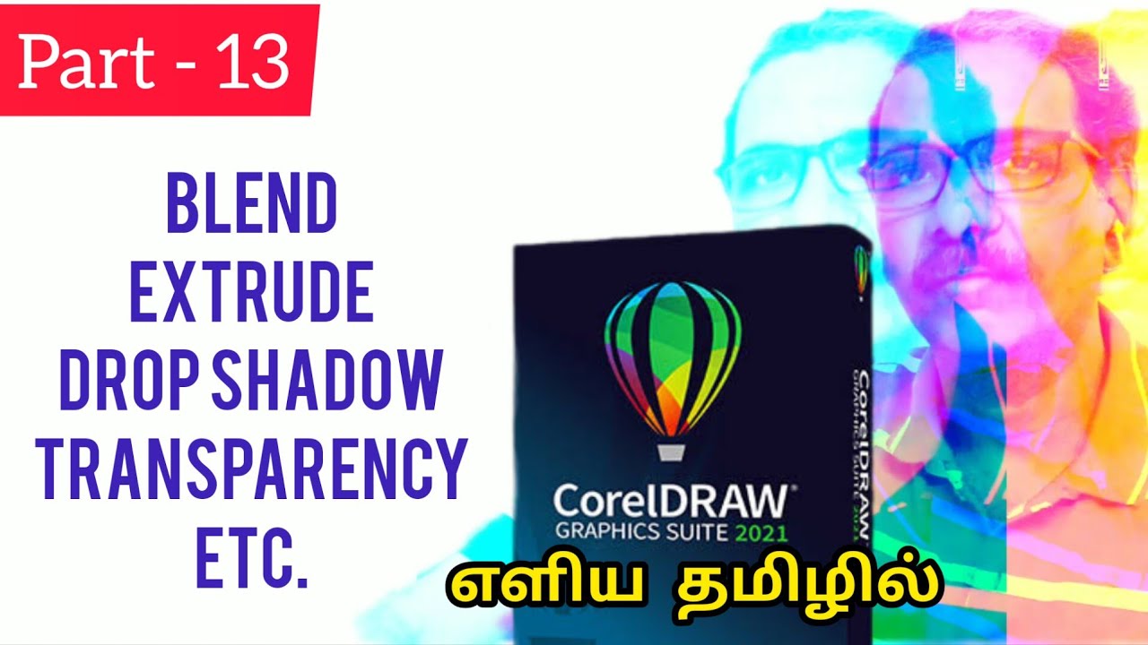 Blend, Extrude, Drop Shadow, Transparency Tools in Coreldraw | எளிய ...