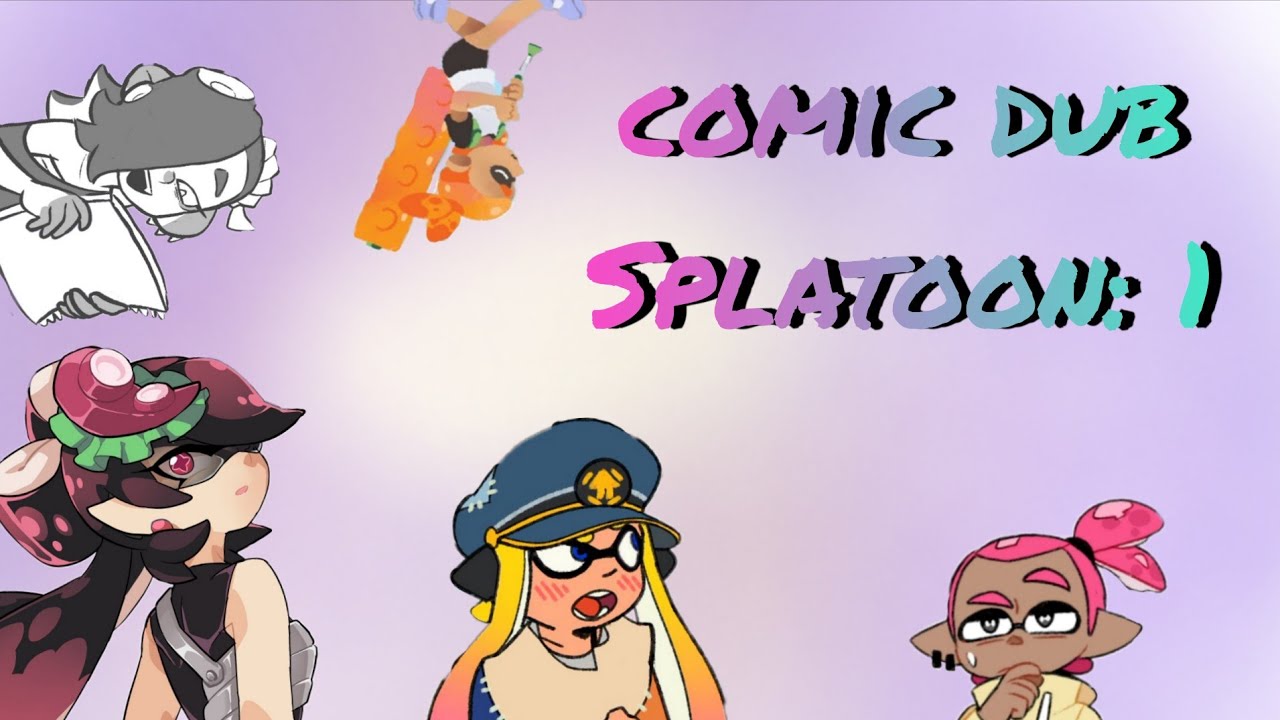 Comics dub Splatoon fr: #1 - YouTube