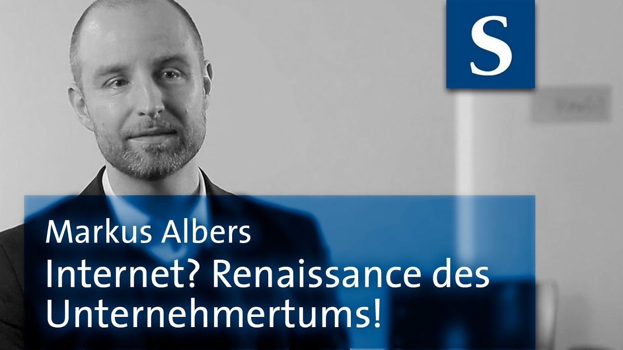 Markus Albers: Internet? Renaissance des Unternehmertums! - YouTube
