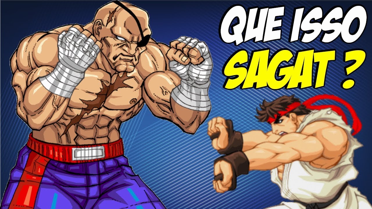 10 VERDADES SOBRE O SAGAT DE STREET FIGHTER - YouTube