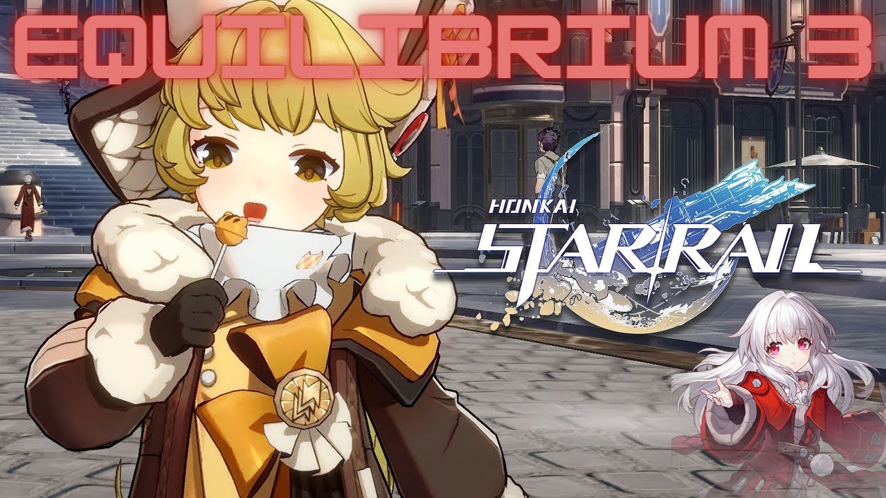 [Honkai: Star Rail] Equilibrium level 3 guide finish rank up ascend ...