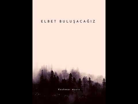 Koshmar - Elbet Buluşacağız (Prod by @VolveraBeat)