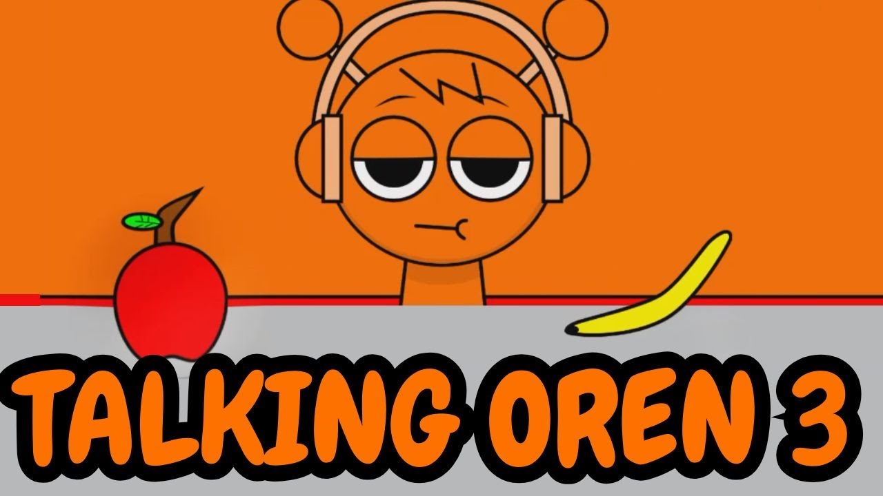 My talking pet Oren - Talking Sprunki Oren 3 - YouTube