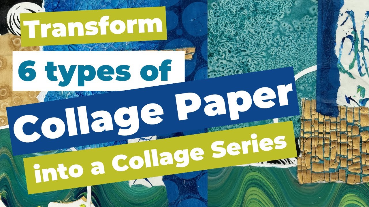 Transform 6 Types of Collage Papers into a Collage Series - YouTube