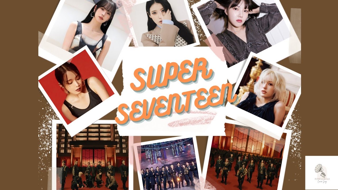 [Collab Cover] Super - Seventeen by Fuzzy, Ryu, Micha, Lutt & Viola ...