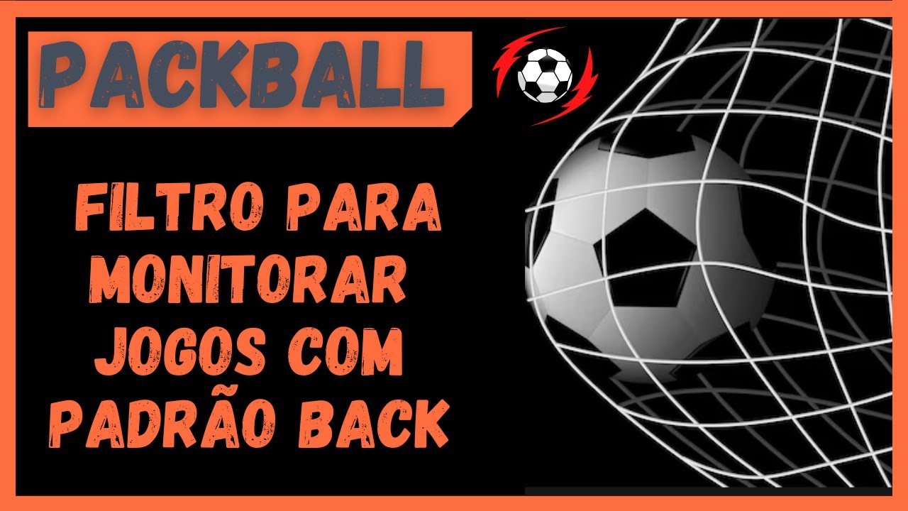 PACKBALL - APRENDA A MONTAR UM FILTRO PARA OPORTUNIDADE DE BACK NO ...