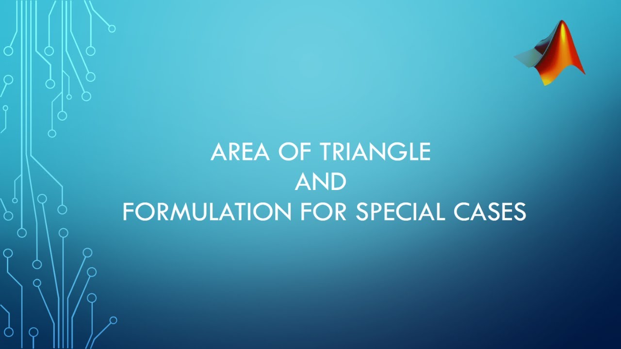 Area of triangle and Formulation for special cases - YouTube