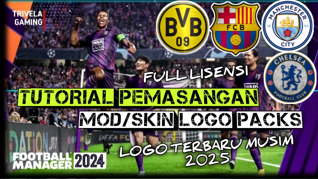 TUTORIAL PEMASANGAN/UPDATE MOD SKIN LOGO PACKS TIM FOOTBALL MANAGER ...