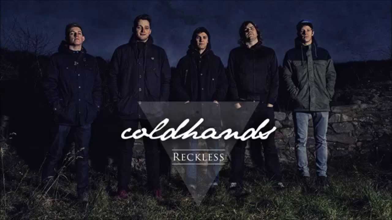 COLDHANDS - Reckless - YouTube