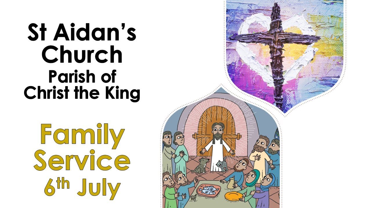 Sunday 6th July - Family Service for Trinity 3 - YouTube