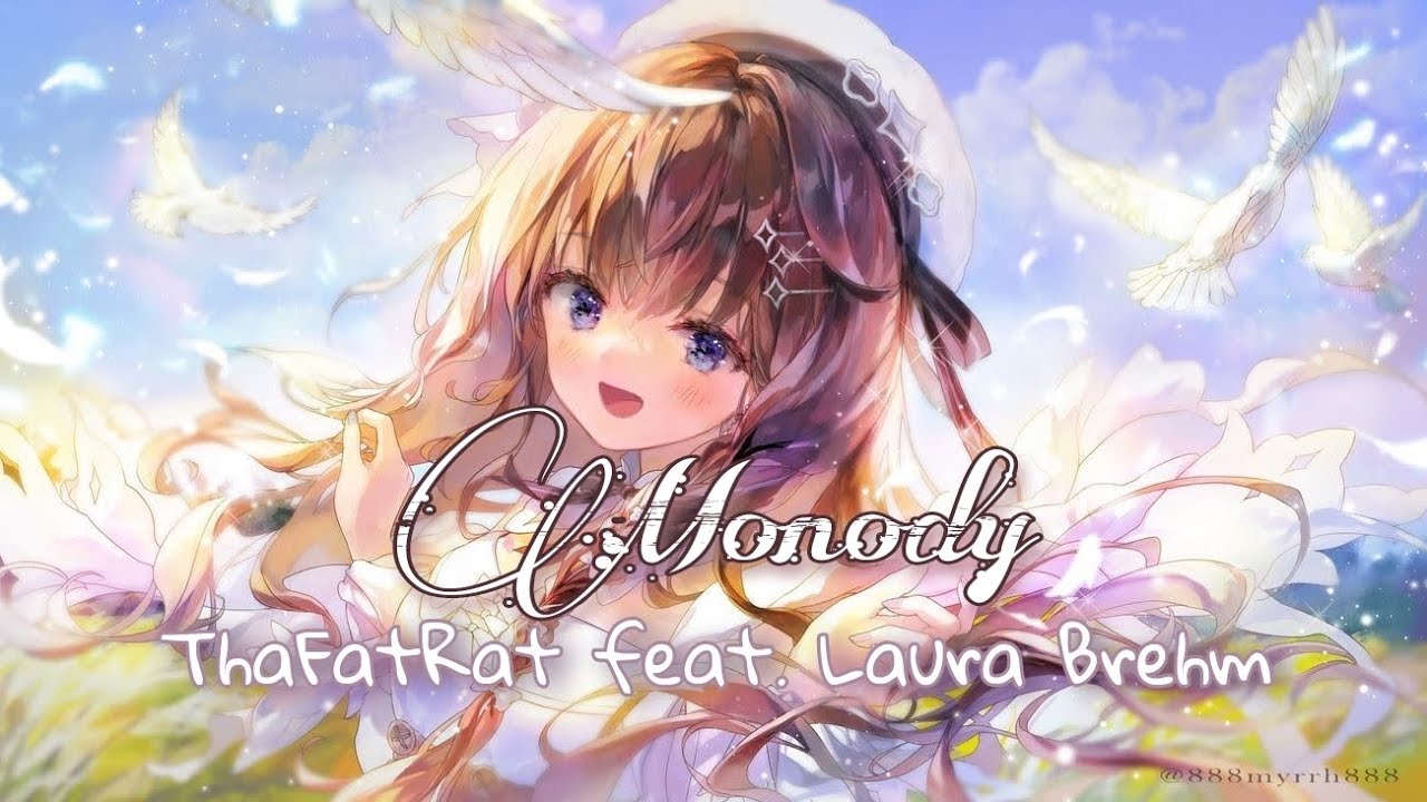 [Nightcore] - Monody | TheFatRat & Laura Brehm (Lyrics) - YouTube