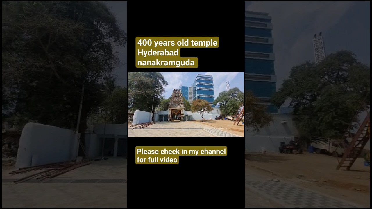 Hyderabad 400 years old temple |Ranganathaswamy Temple nanakramguda# ...