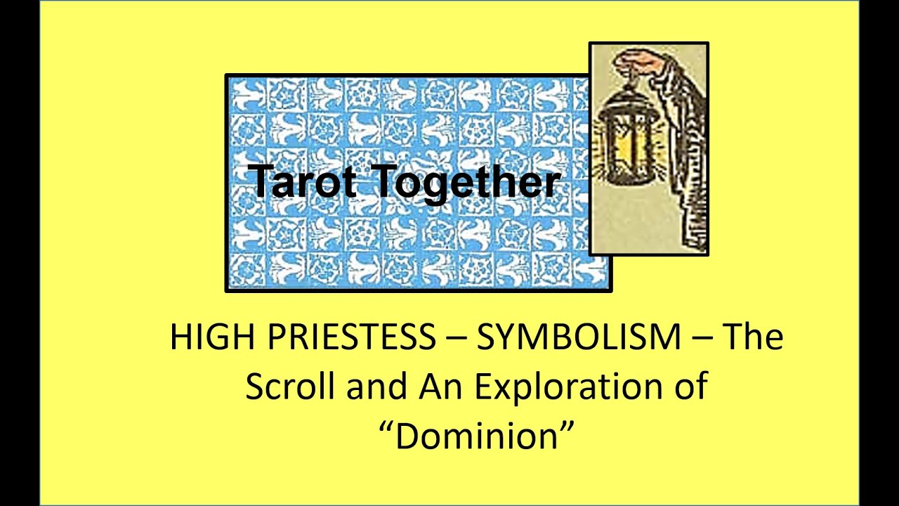 Tarot Together - High Priestess Symbols Pt. 4 - The Scroll and ...