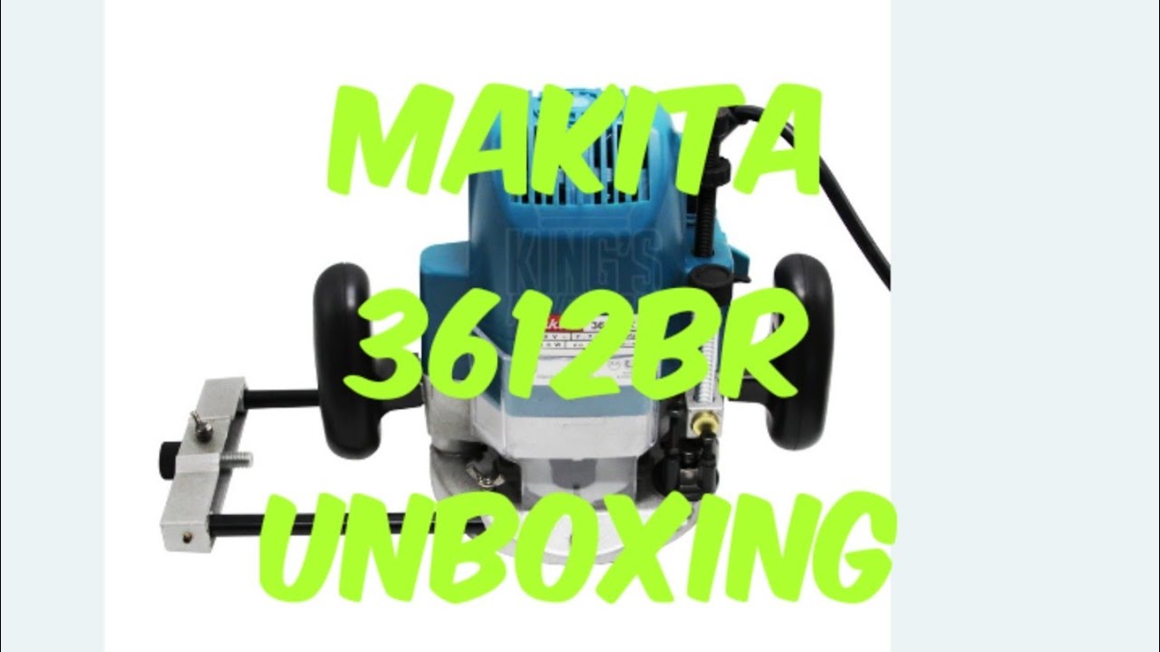 Makita 3612BR plunge router UNBOXING and Testing (Tagalog) - YouTube
