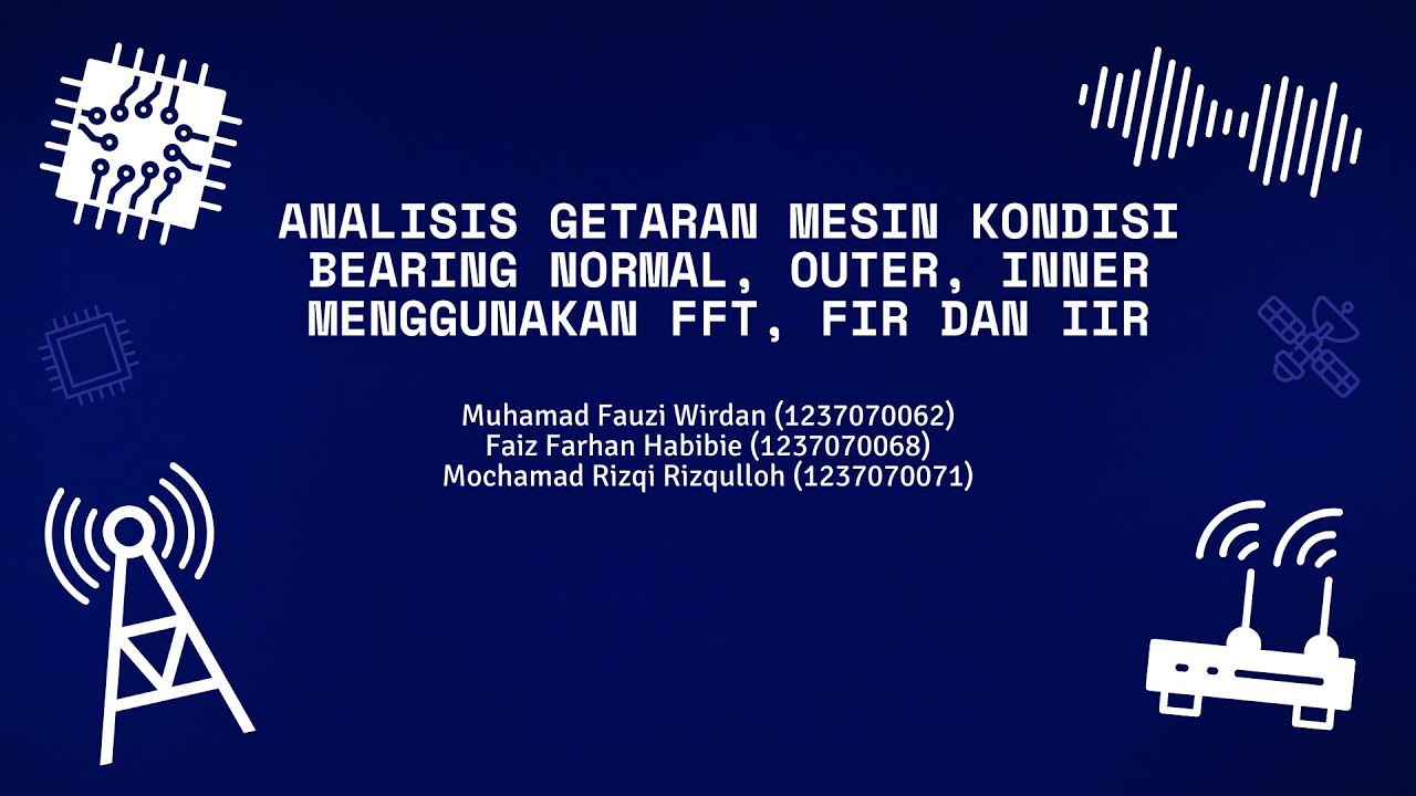 Analisis Getaran Mesin Kondisi Bearing Normal, Outer, Inner Menggunakan ...