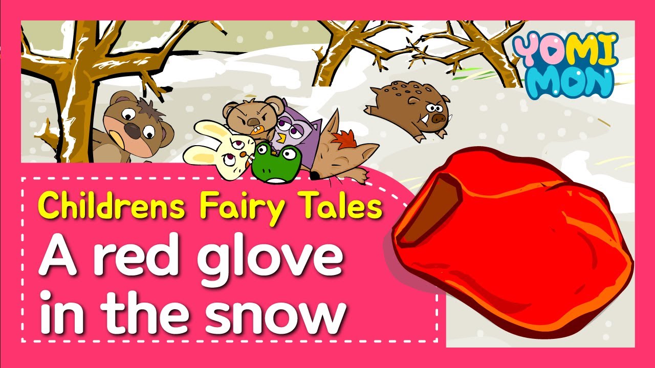 ️A red glove in the snow | Fairy Tales | YOMIMON Story Time for ...
