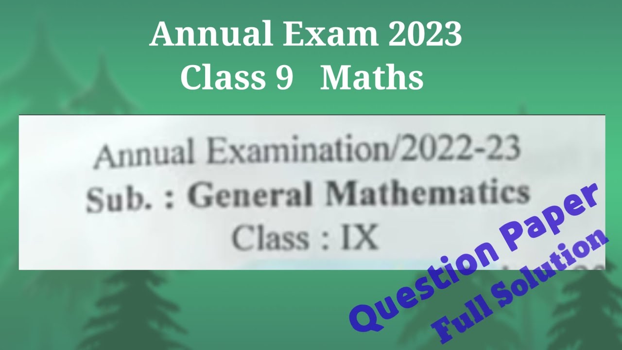 Annual Exam 2023| Class 9| Maths|Annual Exam 2023 Maths Question Paper ...
