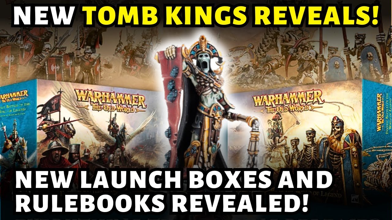 Warhammer The Old World Launch Boxes Revealed and NEW Tomb Kings! - YouTube