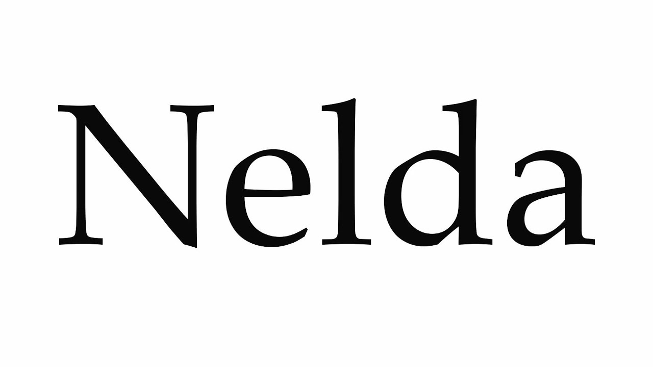 How to Pronounce Nelda - YouTube