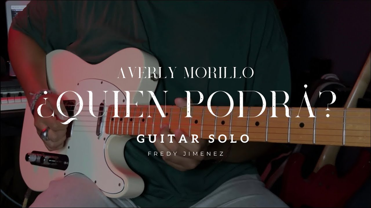 AVERLY MORILLO | ¿QUIEN PODRA? | GUITAR SOLO - YouTube