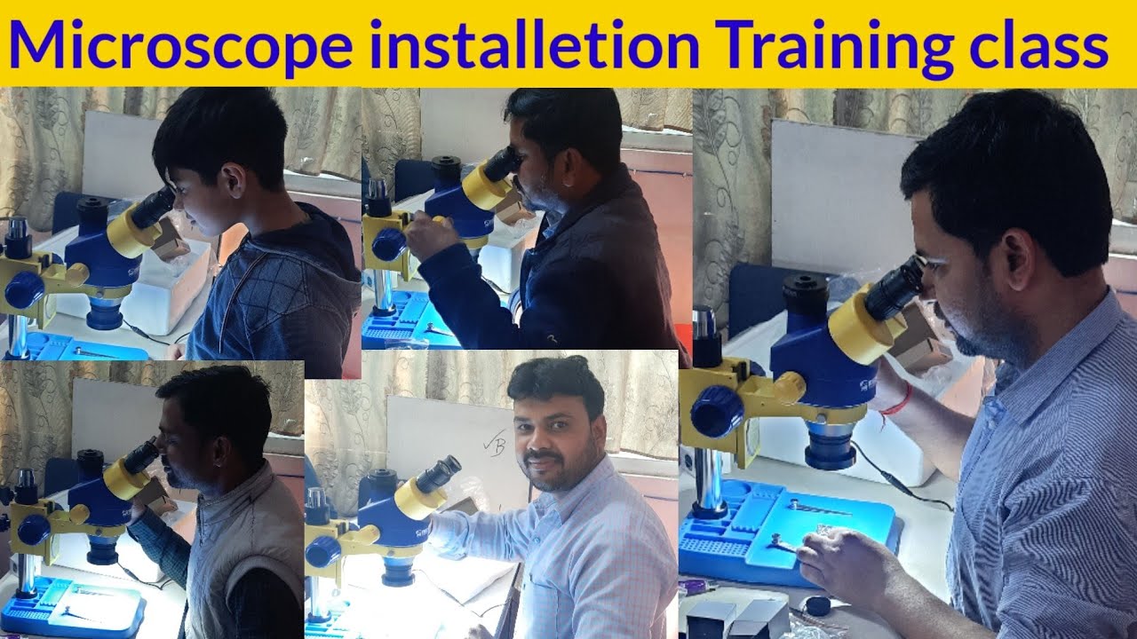 MICROSCOPE TRAINING CLASS | MICROSCOPE INSTALLATION ...