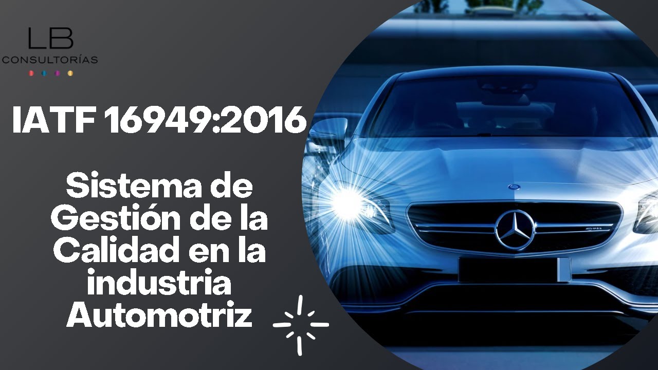 IATF 16949:2016 Sistema de Gestión de la Calidad en la Industria ...