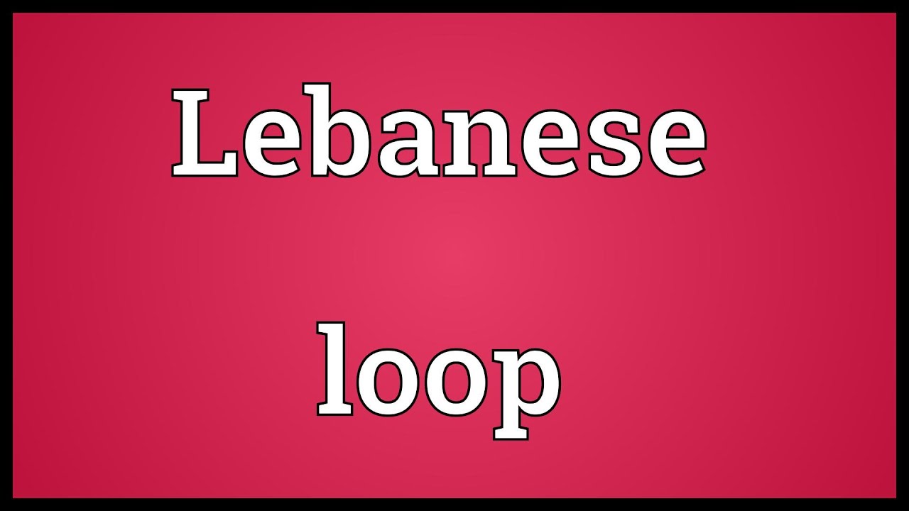 Lebanese Loop Meaning YouTube lebanese-loop-meaning-youtube
