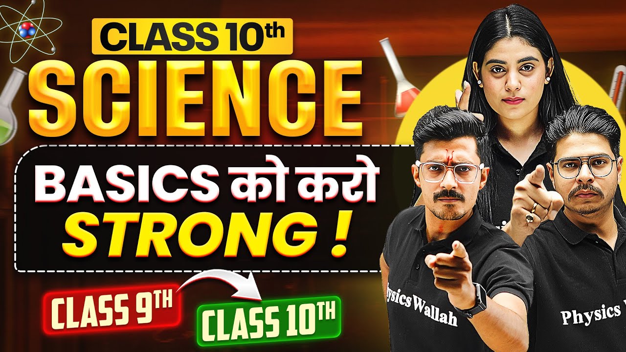 Class 10th Science : Complete Basics In One Shot | Make Your 10th ...
