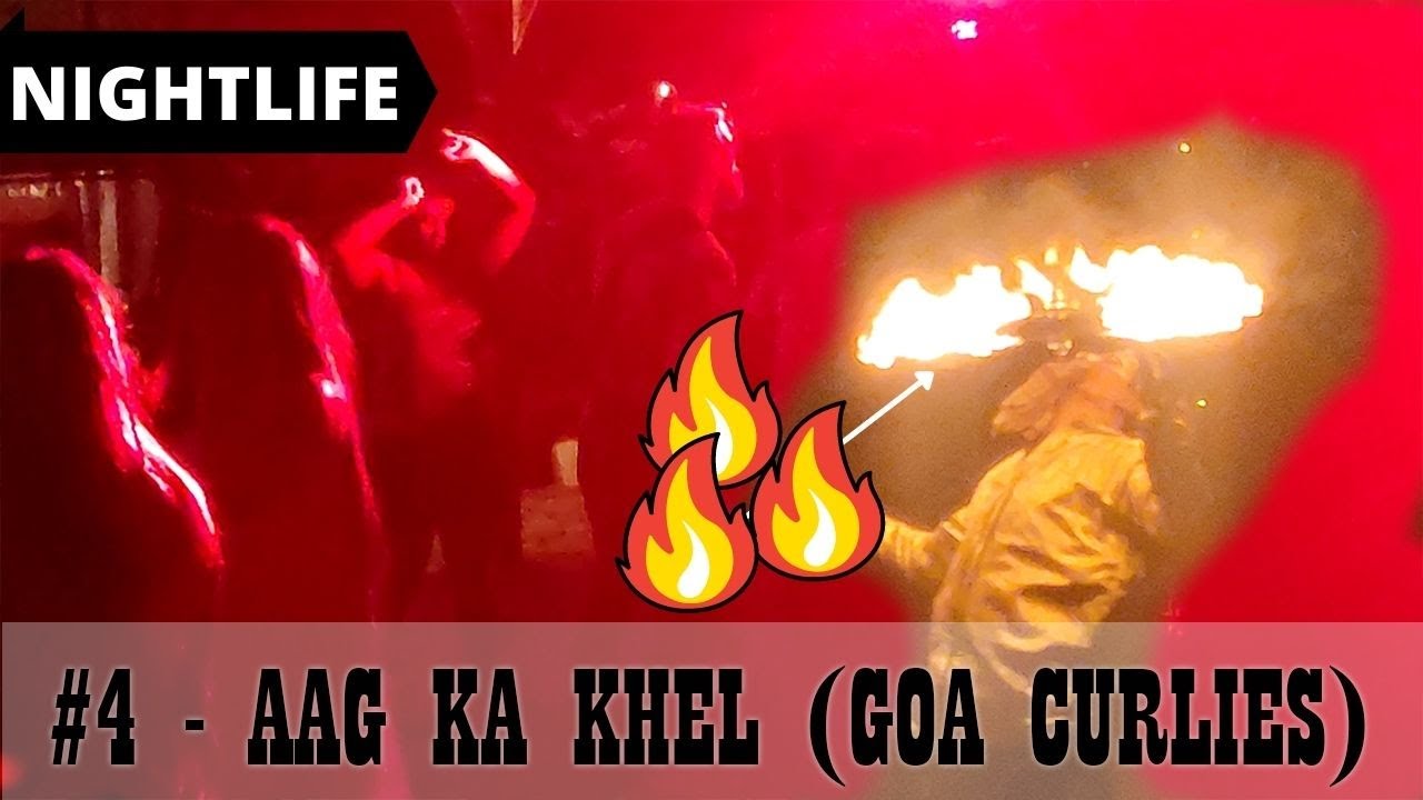 Curlies Beach Shack|Curles nightlife|Goa nightlife|Curlies fire show ...