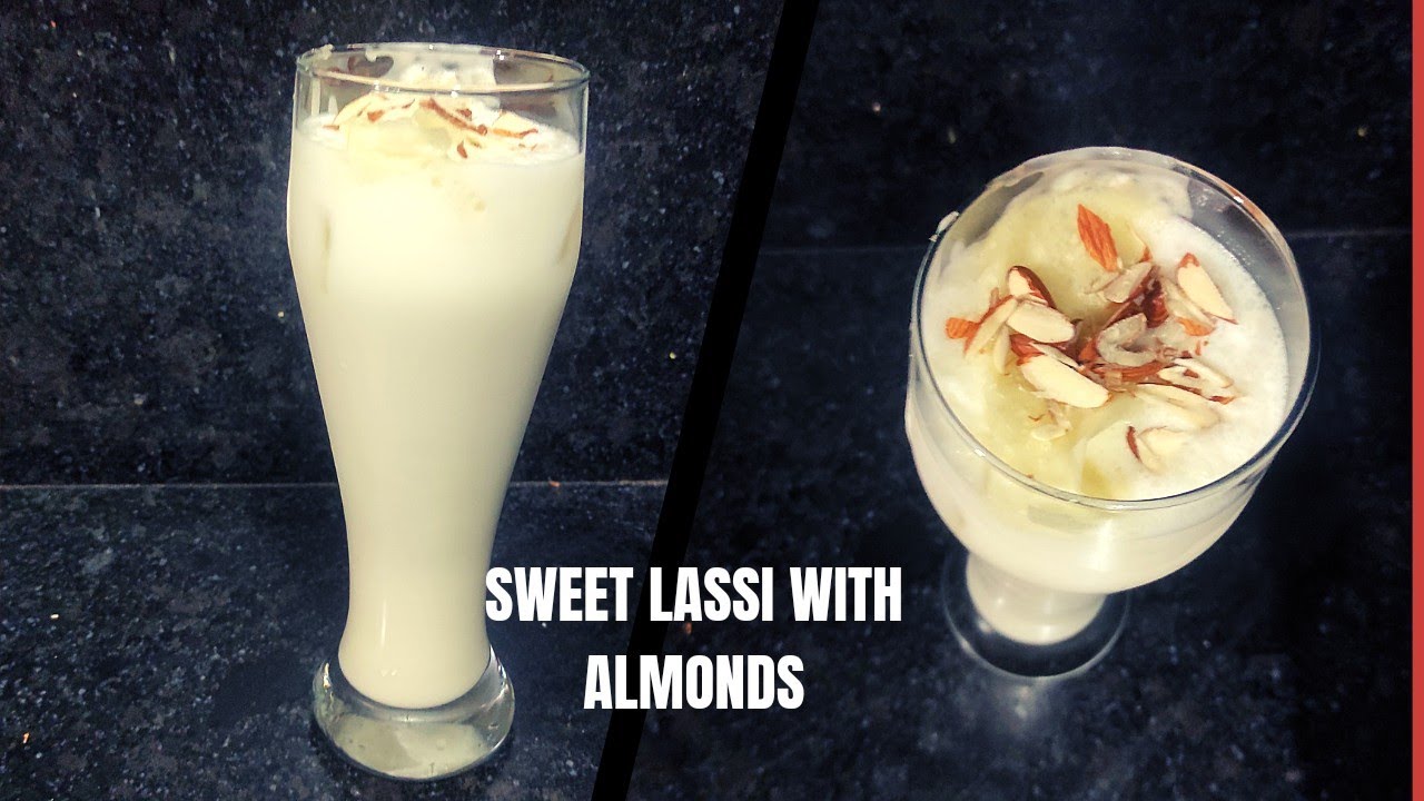 how to prepare sweet lassi at home with almonds topping Sweet lassi ...
